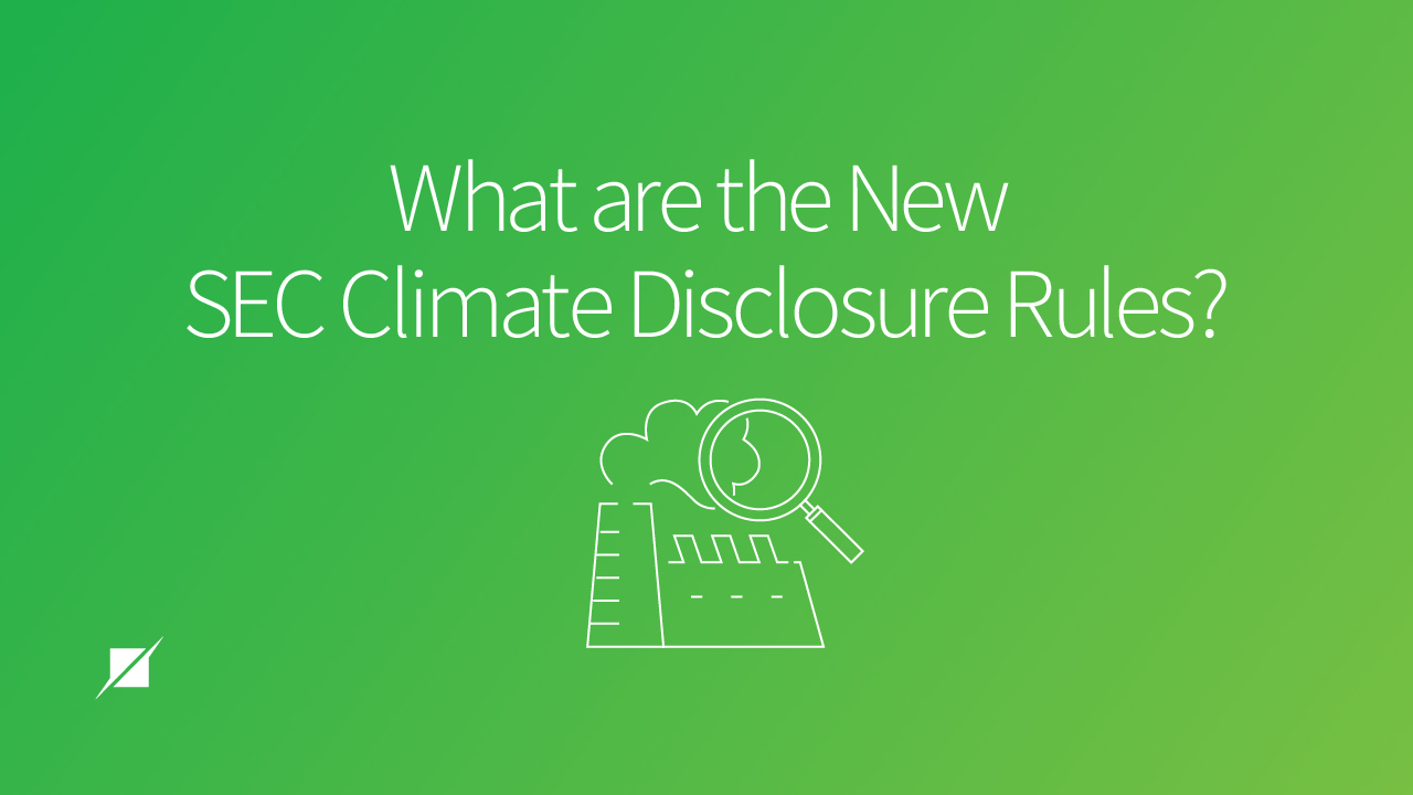 What Are The New Sec Climate Disclosure Rules